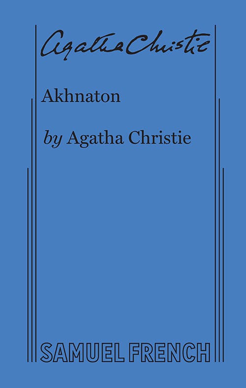 Akhnaton by Agatha Christie - Agatha Christie Ltd